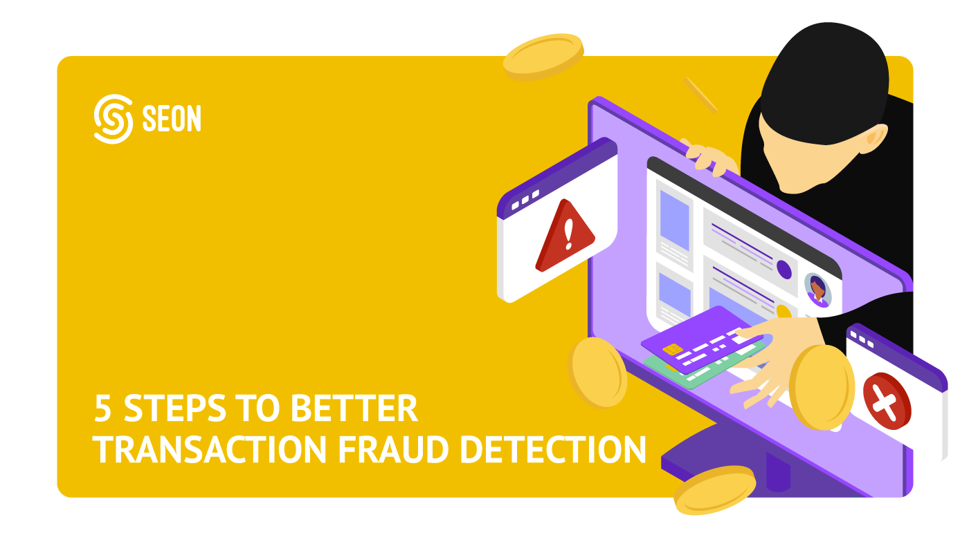What Is Transaction Fraud & How to Detect It | SEON