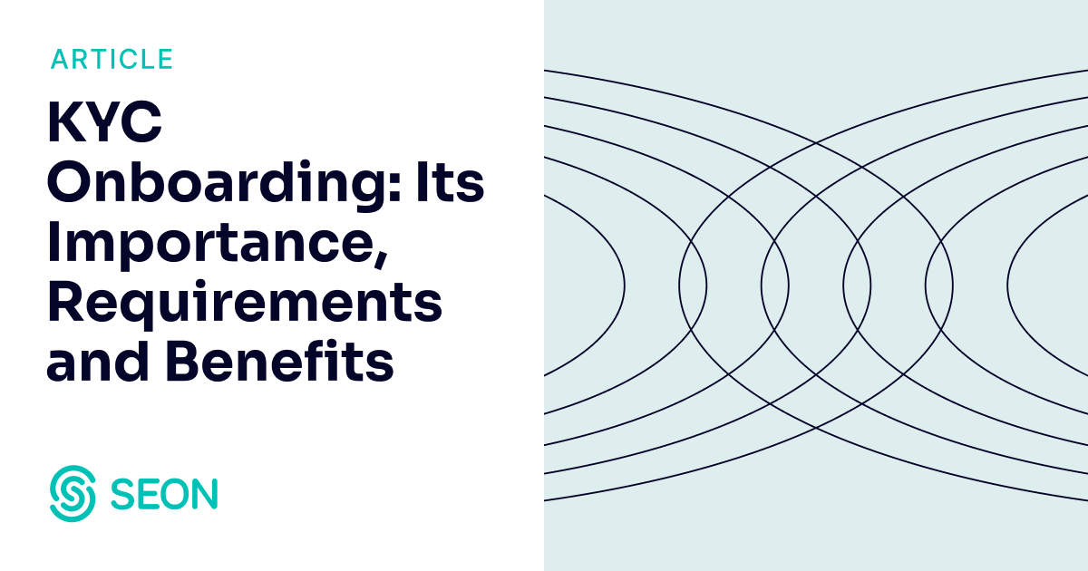 KYC Onboarding: Process, Requirements, and Best Practices