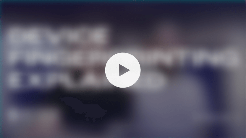 Device Fingerprinting Explained - Masterclass - SEON