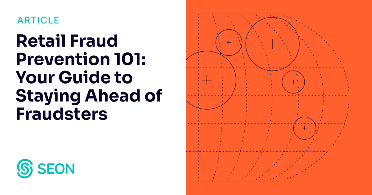 Retail Fraud Prevention Guide [2025] | SEON